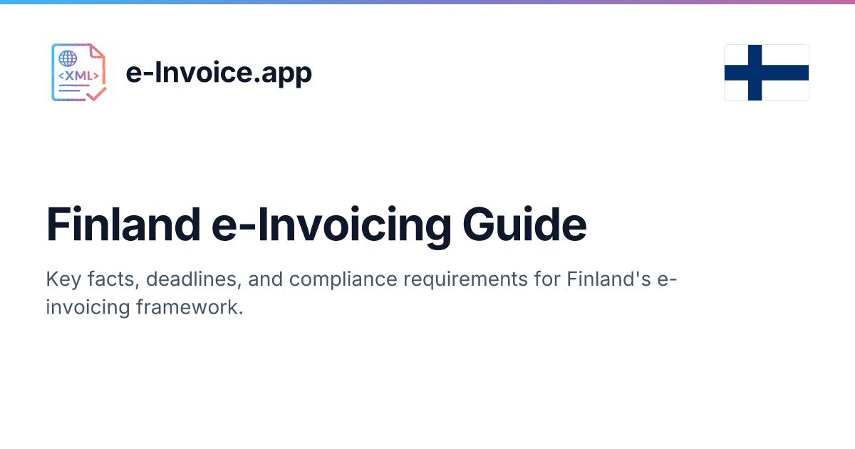 Finland e-Invoicing Guide: Finvoice, Peppol & Compliance Requirements ...