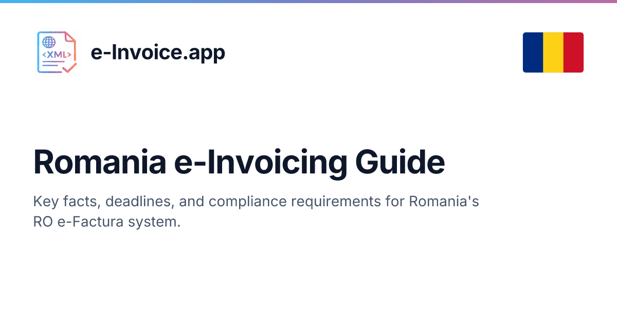 Romania e-Invoicing Guide: RO e-Factura, SPV & Compliance Requirements ...